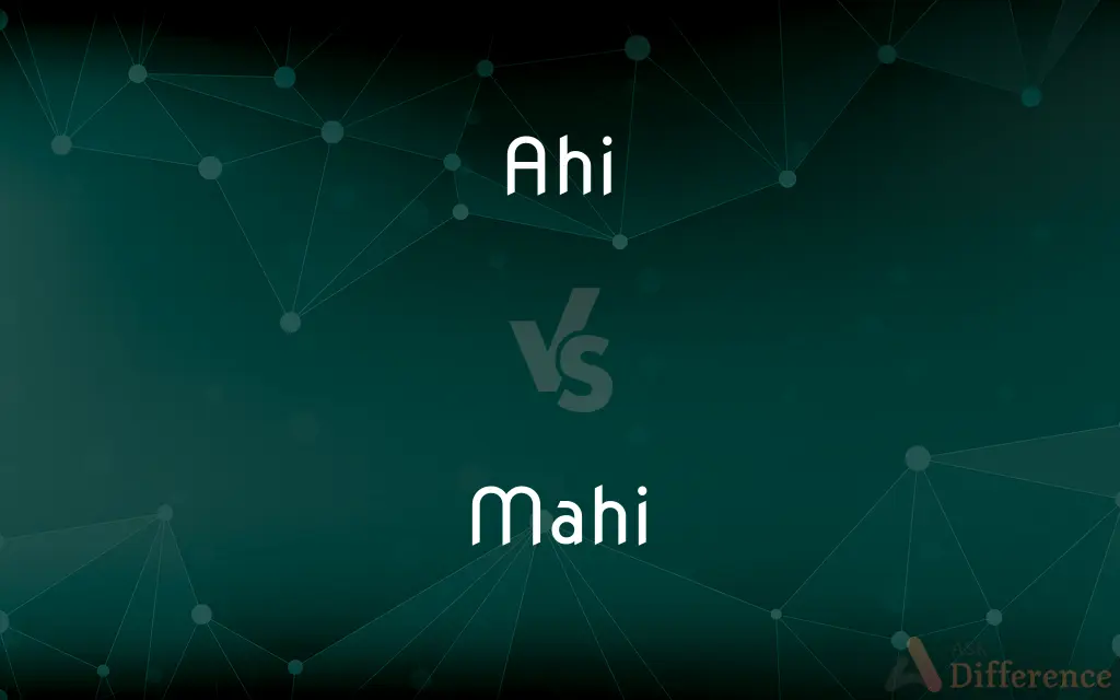 Ahi vs. Mahi — What’s the Difference?