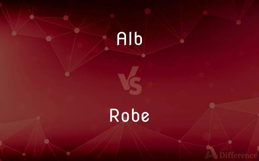 Alb vs. Robe — What’s the Difference?