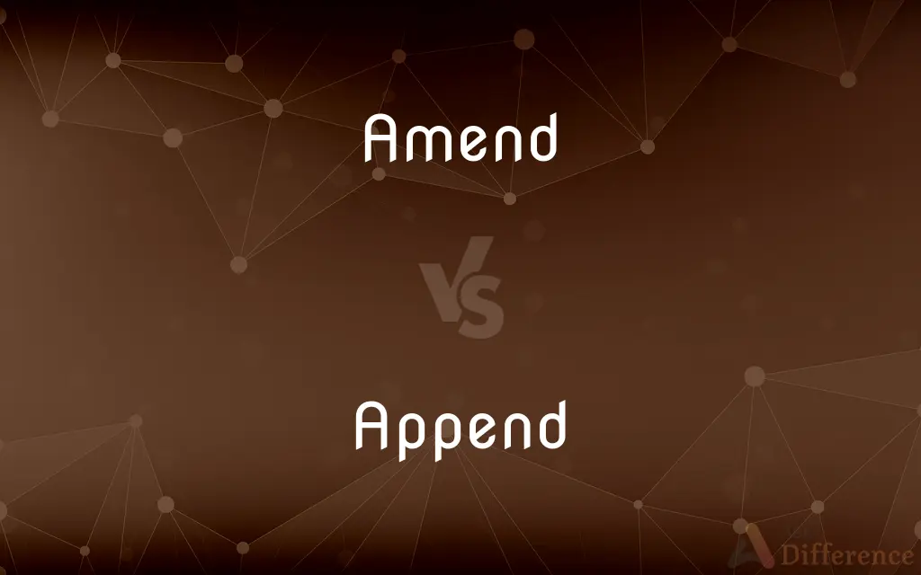Amend Vs Append What s The Difference Amend Vs Append What s The Difference