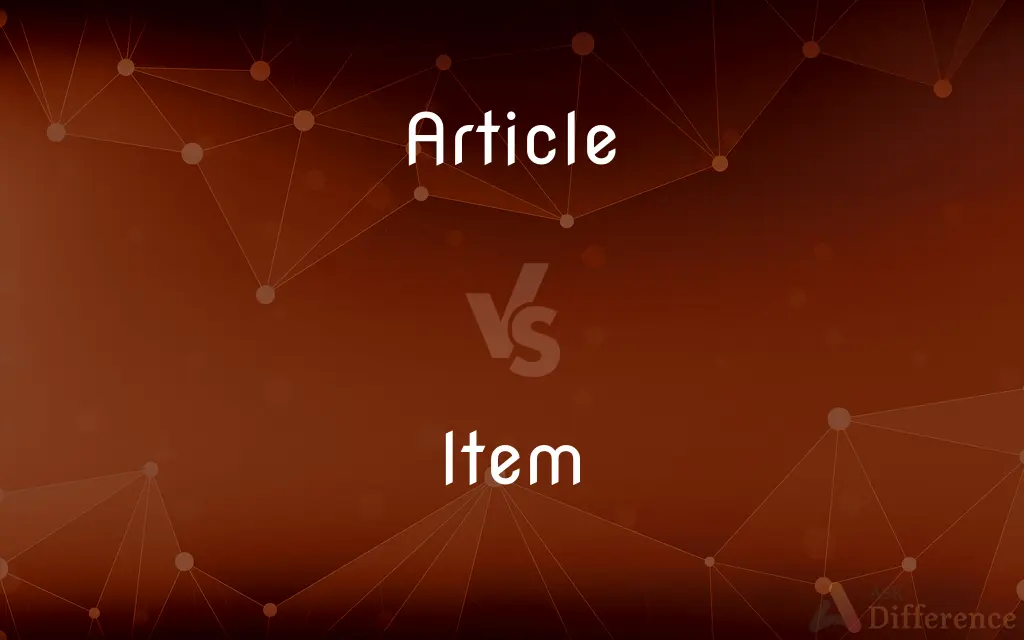 Article vs. Item — What’s the Difference?
