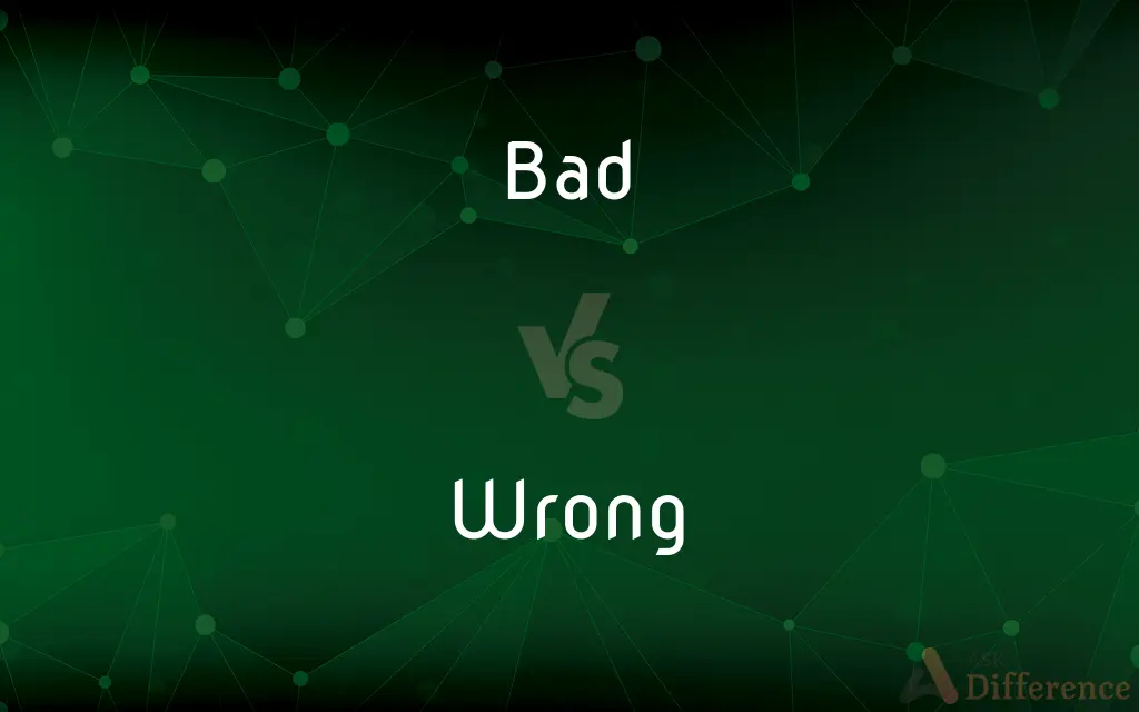 Bad Vs Wrong What s The Difference 