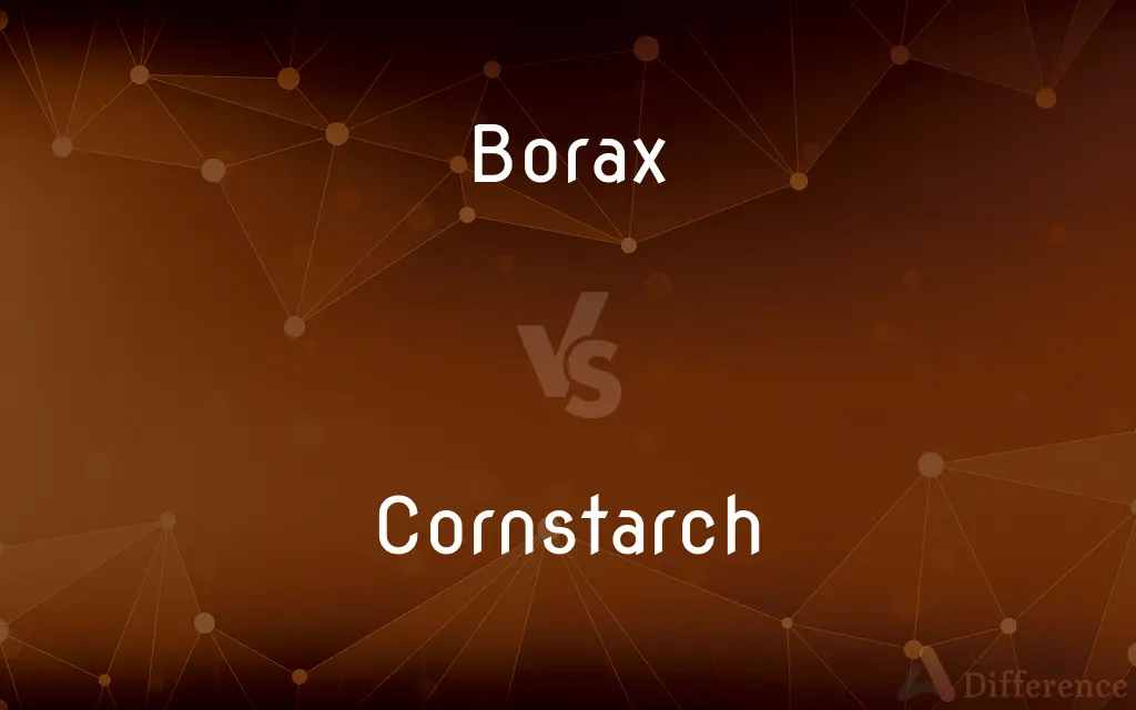 Borax vs. Cornstarch — What’s the Difference?