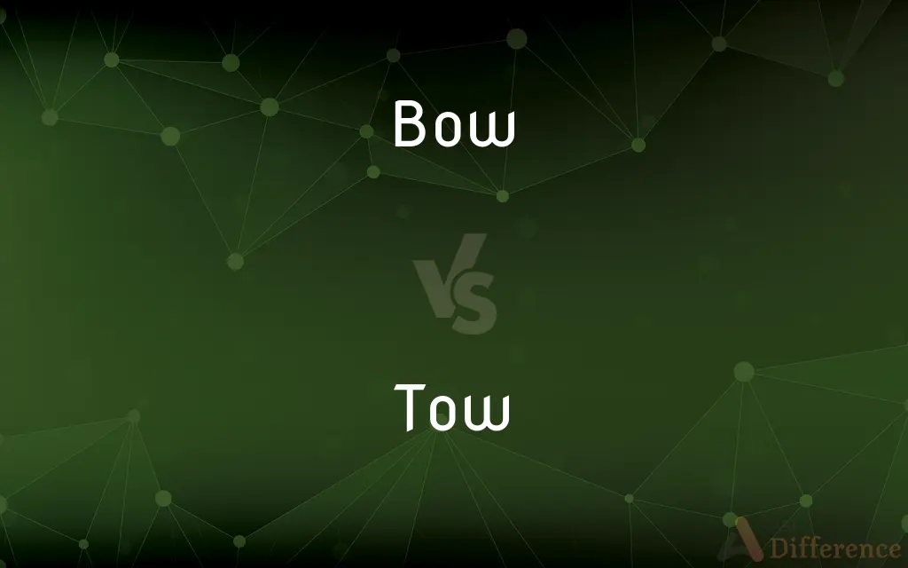Bow vs. Tow — What’s the Difference?