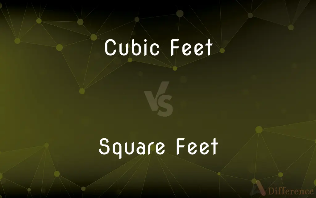 Cubic Feet Vs Square Feet What s The Difference Cubic Feet Vs Square Feet What s The Difference