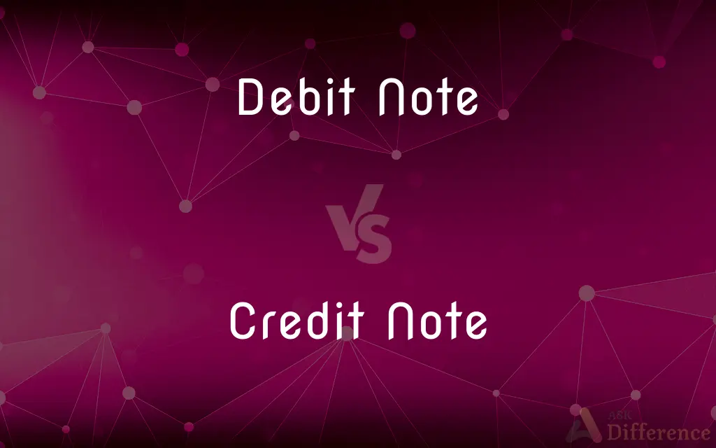 Debit Note Vs Credit Note What s The Difference 