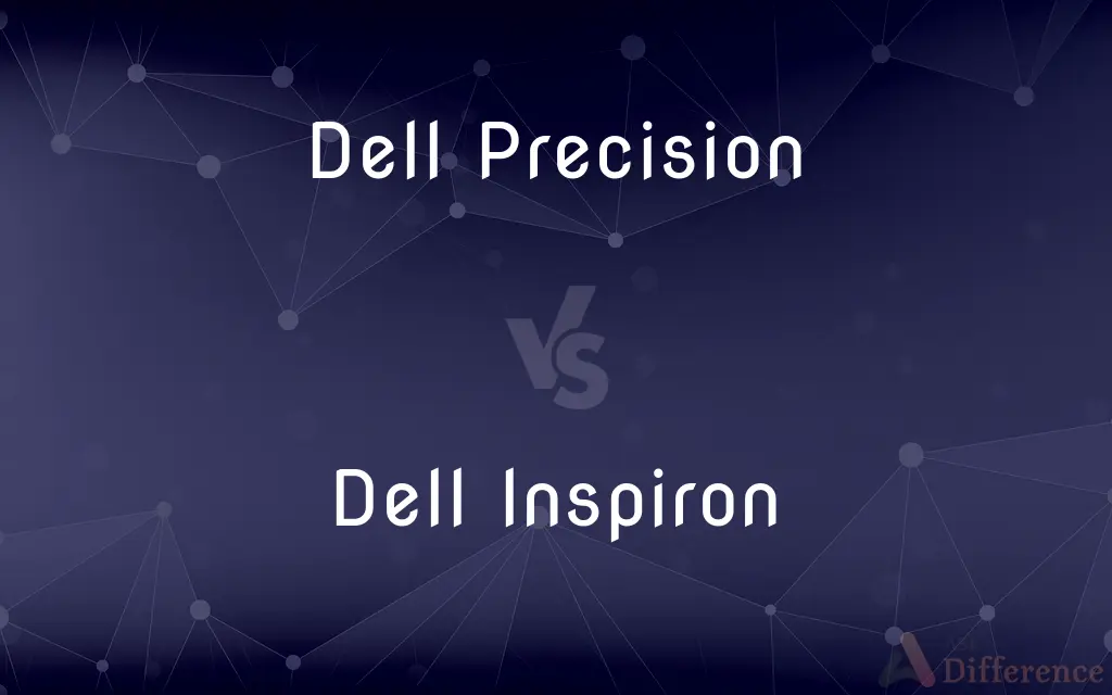 Dell Precision vs. Dell Inspiron — What’s the Difference?