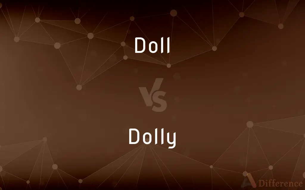 Doll vs. Dolly — What’s the Difference?