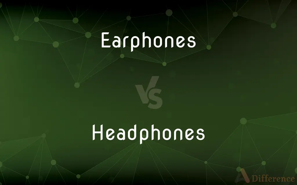 Earphones vs. Headphones — What’s the Difference?