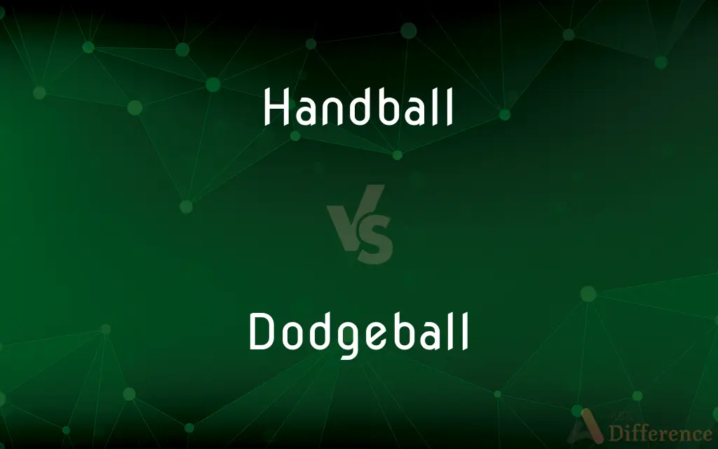Handball vs. Dodgeball — What’s the Difference?