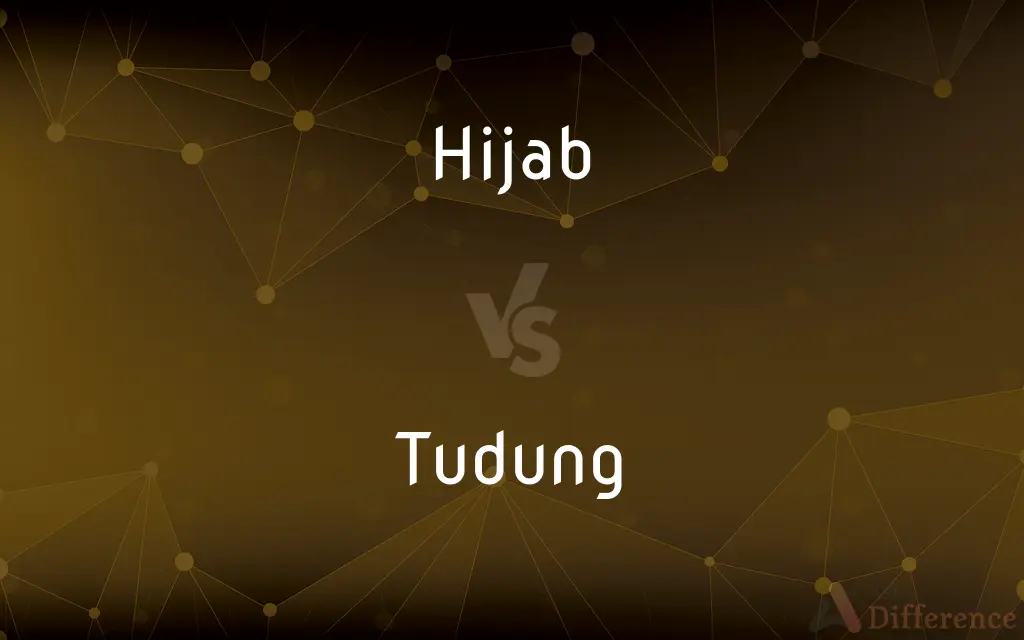 Hijab vs. Tudung — What’s the Difference?