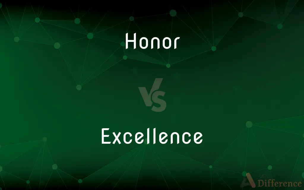 Honor vs. Excellence — What’s the Difference?