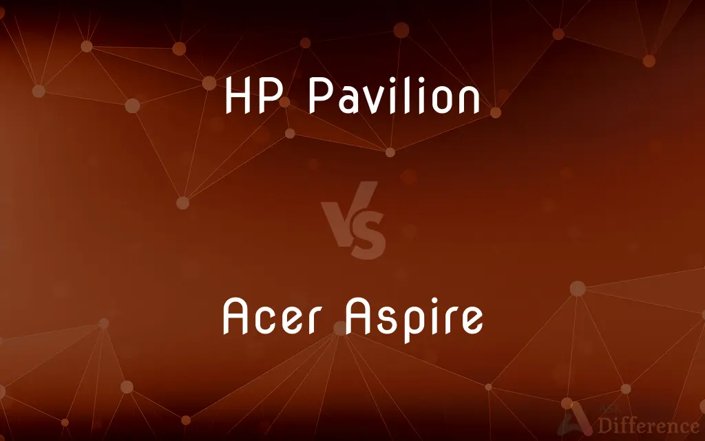 HP Pavilion vs. Acer Aspire — What’s the Difference?