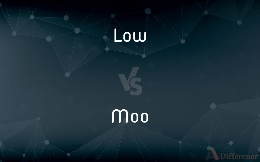 Low vs. Moo — What’s the Difference?