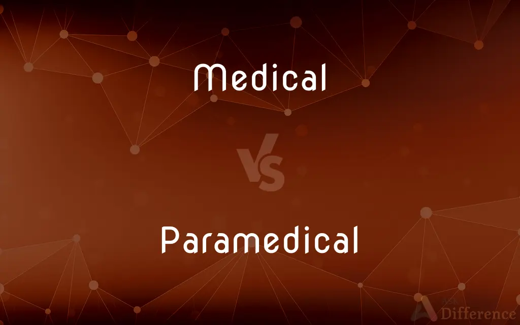 Medical vs. Paramedical — What’s the Difference?