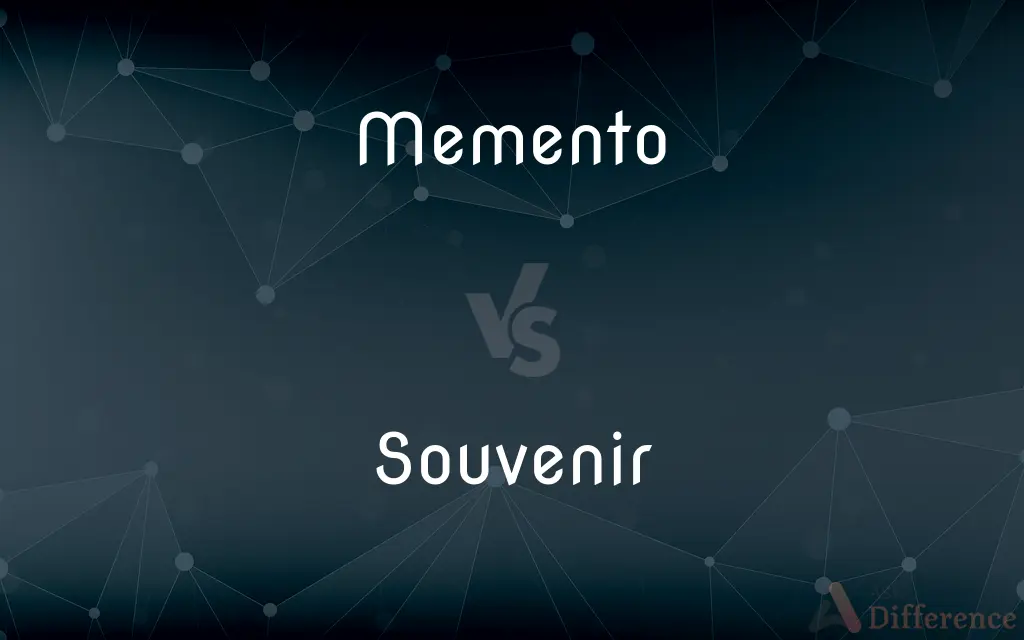 Memento vs. Souvenir — What’s the Difference?
