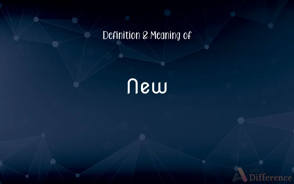 New Definition and Meaning