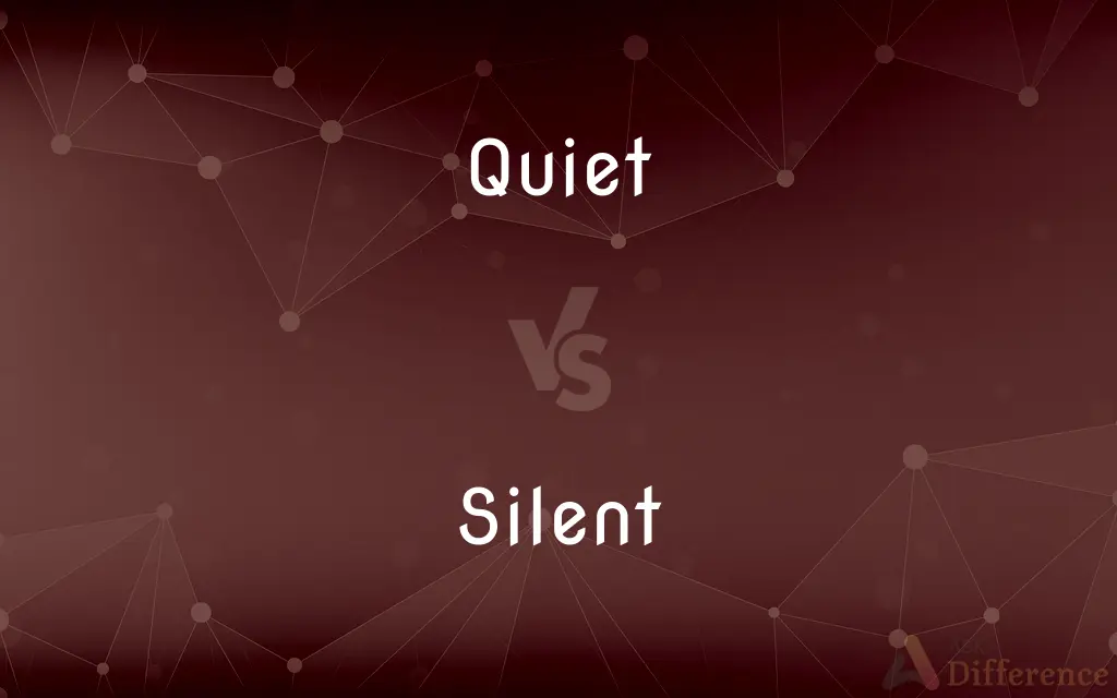 Quiet Vs Silent What s The Difference 