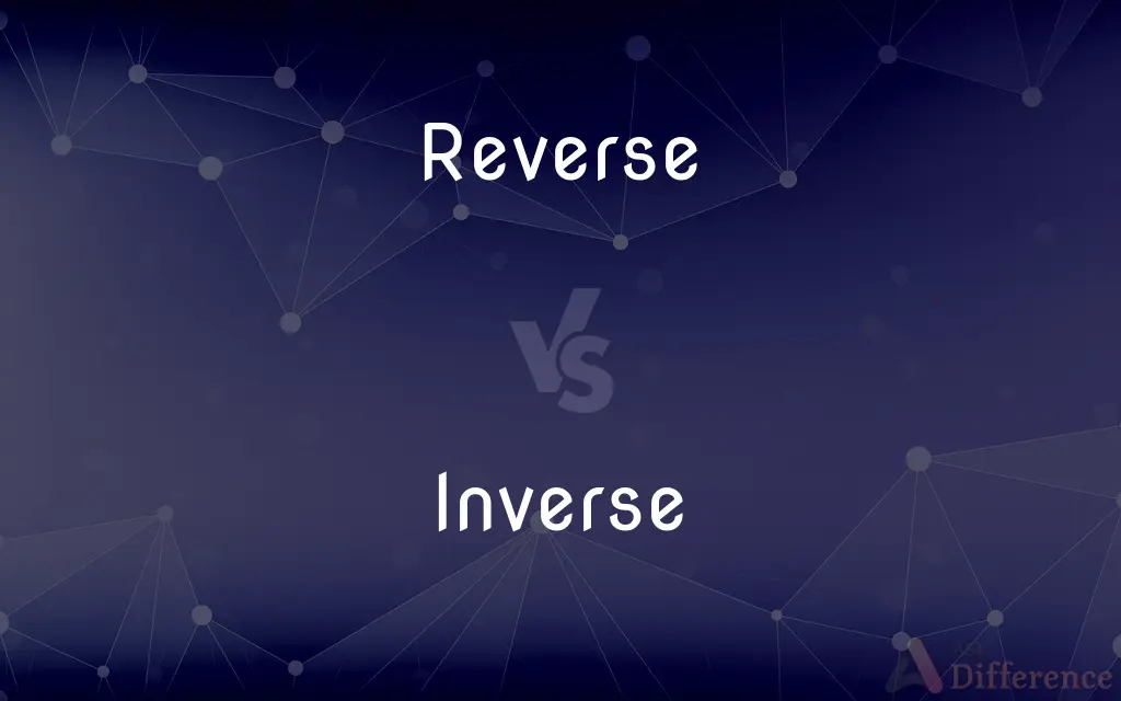 Reverse Vs Inverse What s The Difference Reverse Vs Inverse What s The Difference