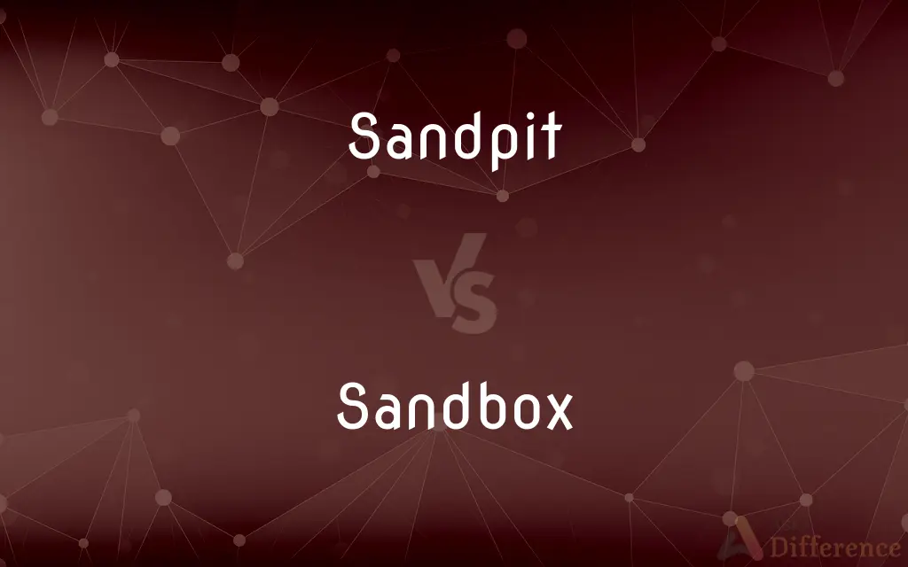 Sandpit vs. Sandbox — What’s the Difference?