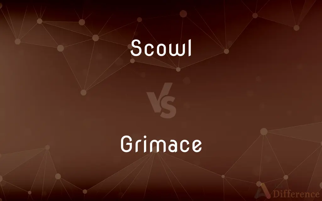 Scowl vs. Grimace — What’s the Difference?