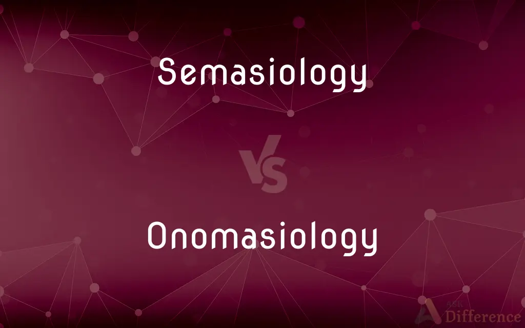 Semasiology vs. Onomasiology — What’s the Difference?