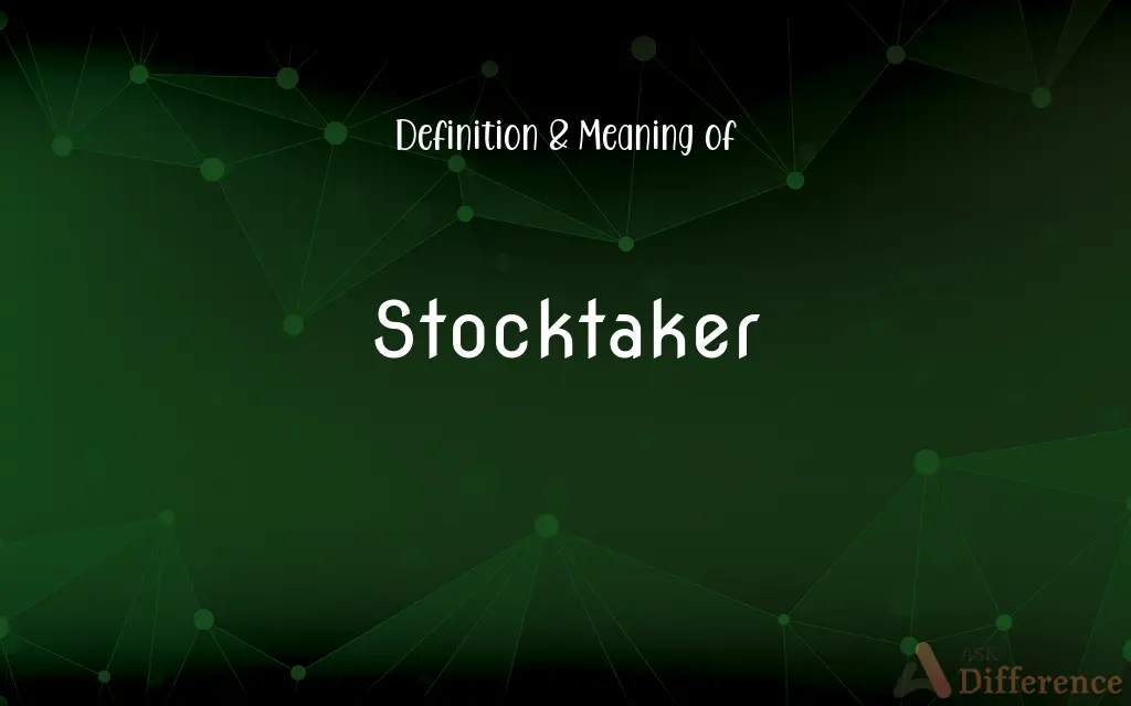Stocktaker Definition and Meaning