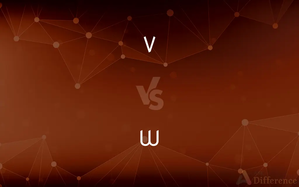 V Vs W What s The Difference V Vs W What s The Difference
